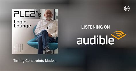 Timing Constraints Made Simple Plc2s Logic Lounge Fpga Made Simple Podcasts On Audible