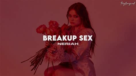 Neriah Breakup Sex [traduÇÃo Legendado] Youtube