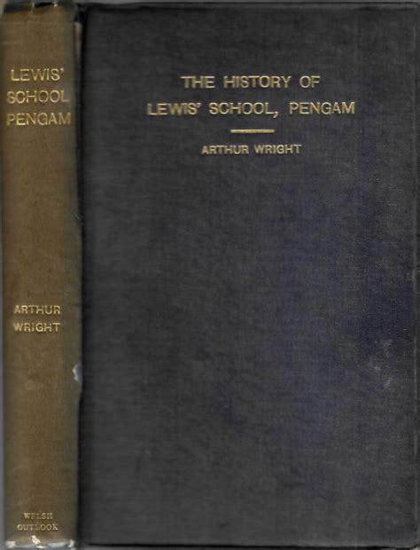 The History Of Lewis School Pengam By Wright A Good 1929
