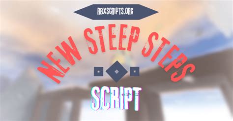 NEW STEEP STEPS Script RBX Scripts