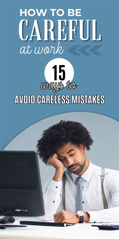 How To Be More Careful At Work 15 Ways To Avoid Careless Mistakes