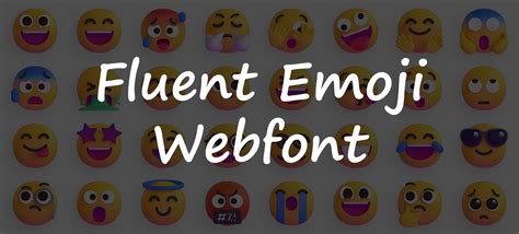 Fluent Emoji Webfont🤗 Fluent Emoji Webfont
