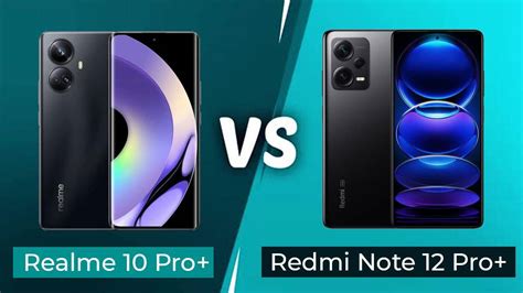 Realme 10 Pro Vs Redmi Note 12 Pro Design Display Performance Compared Gizbot News