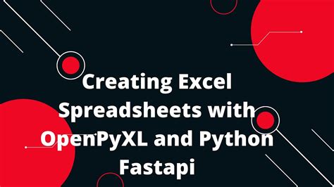 Python Fastapi Tutorial 38 Creating Excel Spreadsheets With Openpyxl