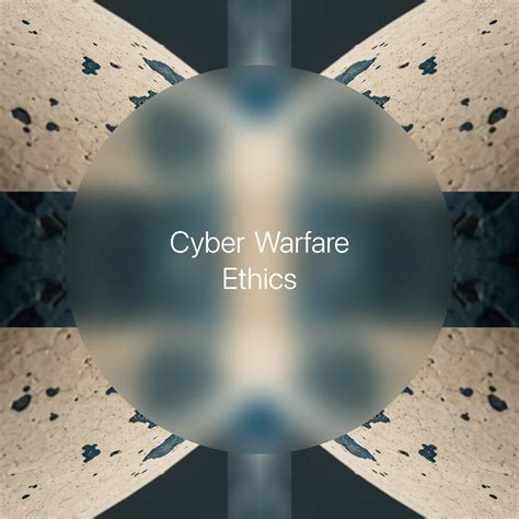 Cyber Warfare Ethics → Term