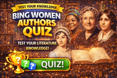 Bing Women Authors Quiz Test Your Literature Knowledge