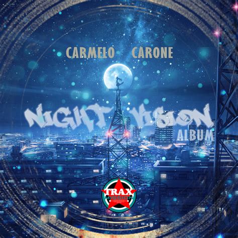Night Vision Carmelo Carone Trax Mission