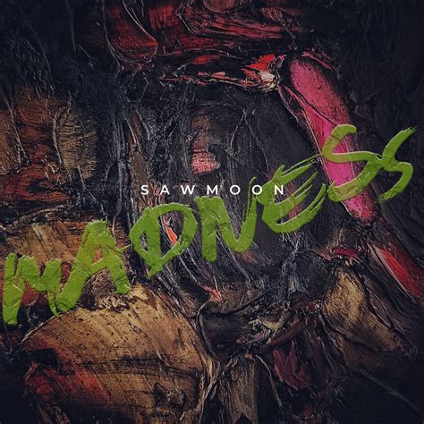Sawmoon Madness” Song Review