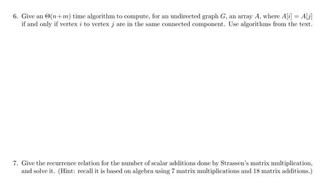 Solved 6 Give An O N M Time Algorithm To Compute For An Chegg Com