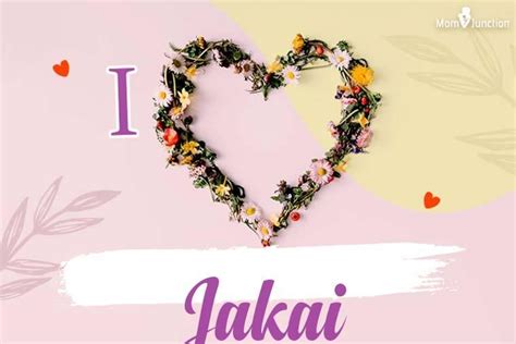 Explore Jakai Meaning Origin And Popularity