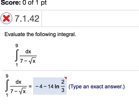 Solved Evaluate The Following Integral Integral91 Dx7