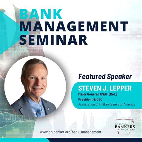 Were Honored To Have Steven J Lepper Major General Usaf Ret … Arkansas Bankers Association