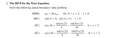 solved 2 the ibvp for the wave equation solve the