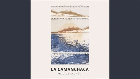 La Camanchaca Youtube