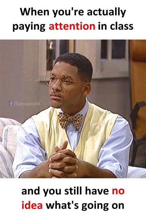 Funny Paying Attention In Class Fun Quotes Funny Funny School