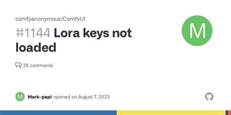 Lora Keys Not Loaded · Issue 1144 · Comfyanonymouscomfyui · Github