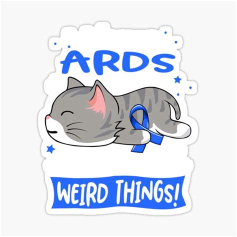 Ards Awareness I Have Ards Im Allowed To Do Weird Things Sticker