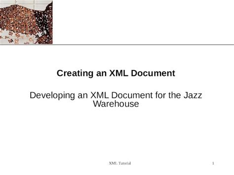 ppt creating an xml document developing an xml document for the jazz