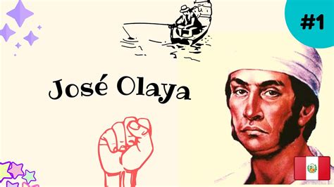 Biografía 1 ¿quien Fue JosÉ Olaya Youtube