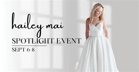 Haley Mai Bridal Designer Spotlight Event