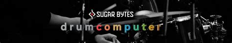 Drumcomputer By Sugar Bytes Audio Plugin Deals