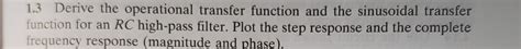 Solved 13 Derive The Operational Transfer Function And The