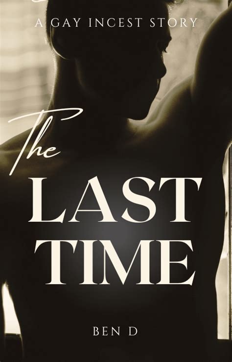 [gay Incest Father Son] My Dad Tells Me Its The Last Time Every Time He Uses Me R Bendwrites