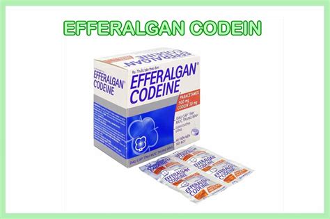Thuốc Giảm đau Efferalgan Codein Công Dụng Và Liều Dùng