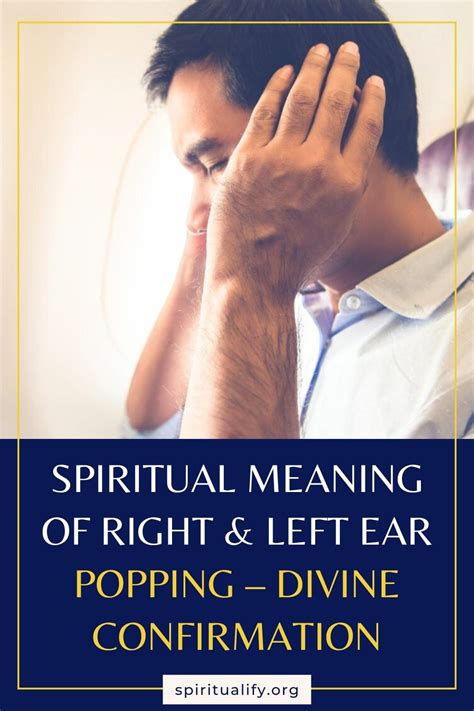 Spiritual Meaning Of Right And Left Ear Popping Divine Confirmation