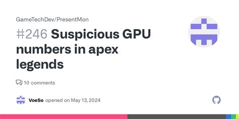 Suspicious GPU Numbers In Apex Legends Issue GameTechDev PresentMon GitHub