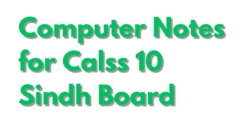 Class 10 Computer Notes Sindh Board Matric Pdf Download Test Preparation
