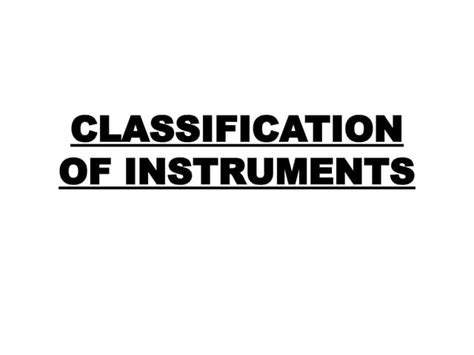 Classification Of Instruments Pptx