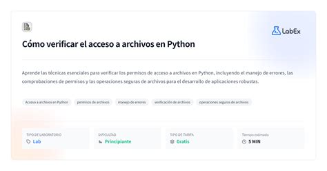 Cómo Verificar El Acceso A Archivos En Python Labex