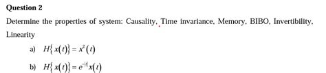 Solved Determine The Properties Of System Causality Time