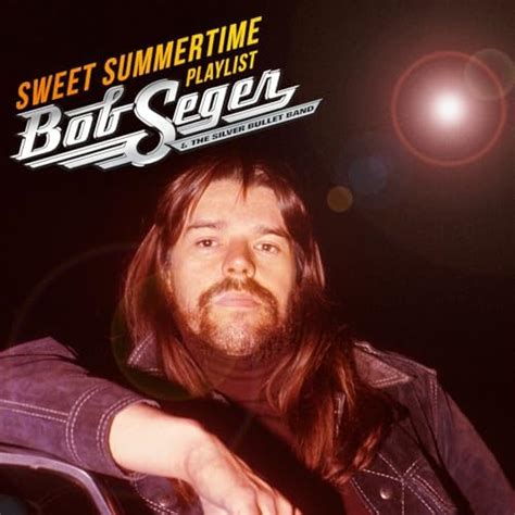 Play Sweet Summertime By Bob Seger On Amazon Music