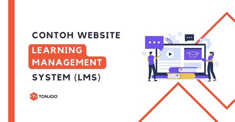 5 Contoh Learning Management System Lms Terbaik Tonjoo