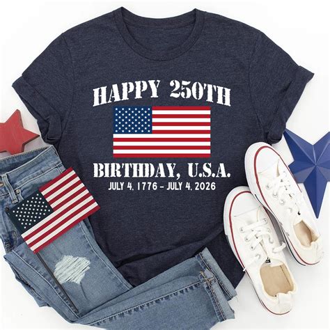 Happy 250th Birthday Usa Shirt America 250 Tee Patriotic 4th Of July