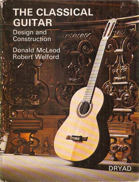 Buy The Classical Guitar Design And Construction Book Online At Low Prices In India The