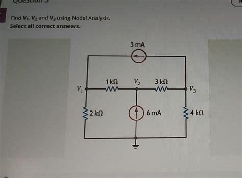 Solved Find V1 V2 And V3 Using Nodal Analysis Select All