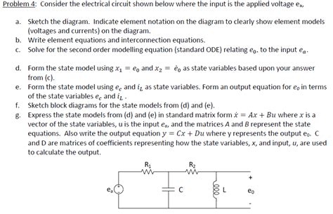 Solved Consider The Electrical Circuit Shown Below Where The