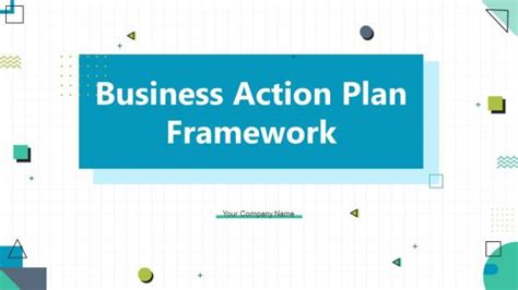 Business Action Plan Framework Ppt Powerpoint Presentation Complete