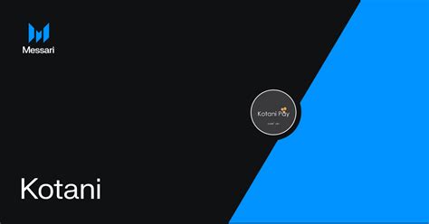 What Is Kotani Messari