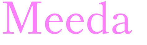Meeda Name For Girls Meaning Popularity And Origin