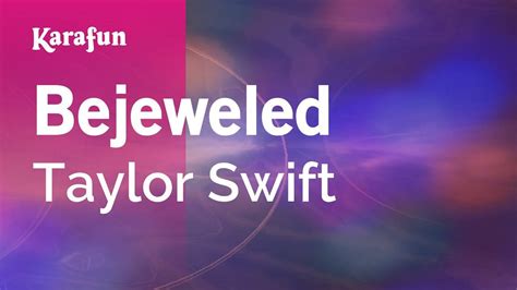 Bejeweled Taylor Swift Karaoke Version Karafun Rkarafunfeeds