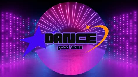 Dance Good Vibes