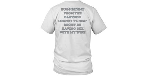 Bugs Bunny From The Cartoon Looney Tunes Might Be Having Sex With My Wife