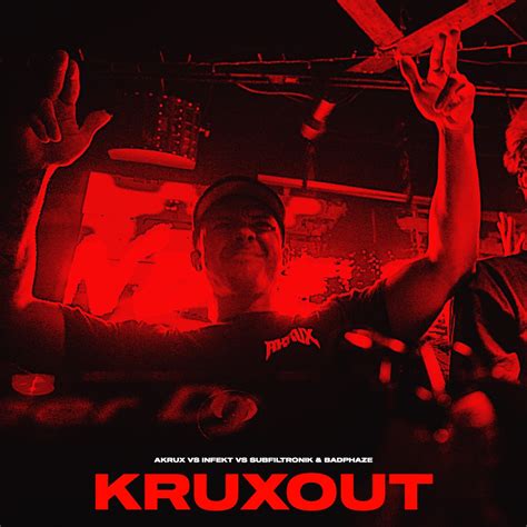 Akrux Vs Infekt Vs Subfiltronik And Badphaze Kruxout By Akrux