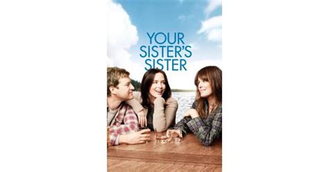 Your Sisters Sister Movie Review Common Sense Media