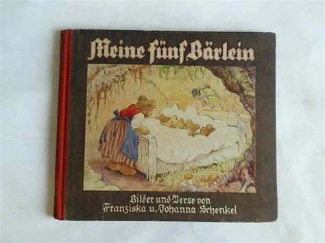 Meine Fünf Bärlein Bilder Und Verse Franziska Schenkel Johanna
