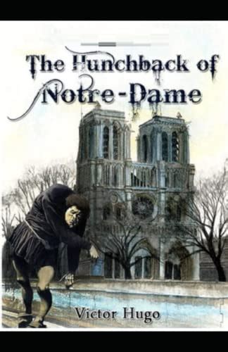 The Hunchback Of Notre Dame Annotated By Victor Hugo Goodreads